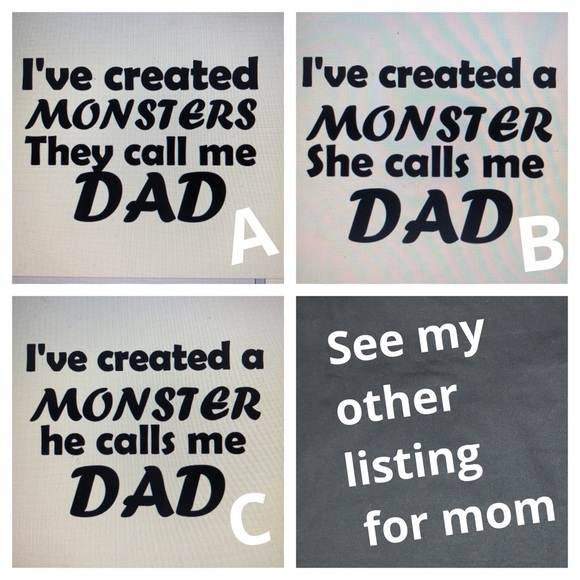 A & K Pretties | Shirts | Made To Order Monster Dad | Poshmark